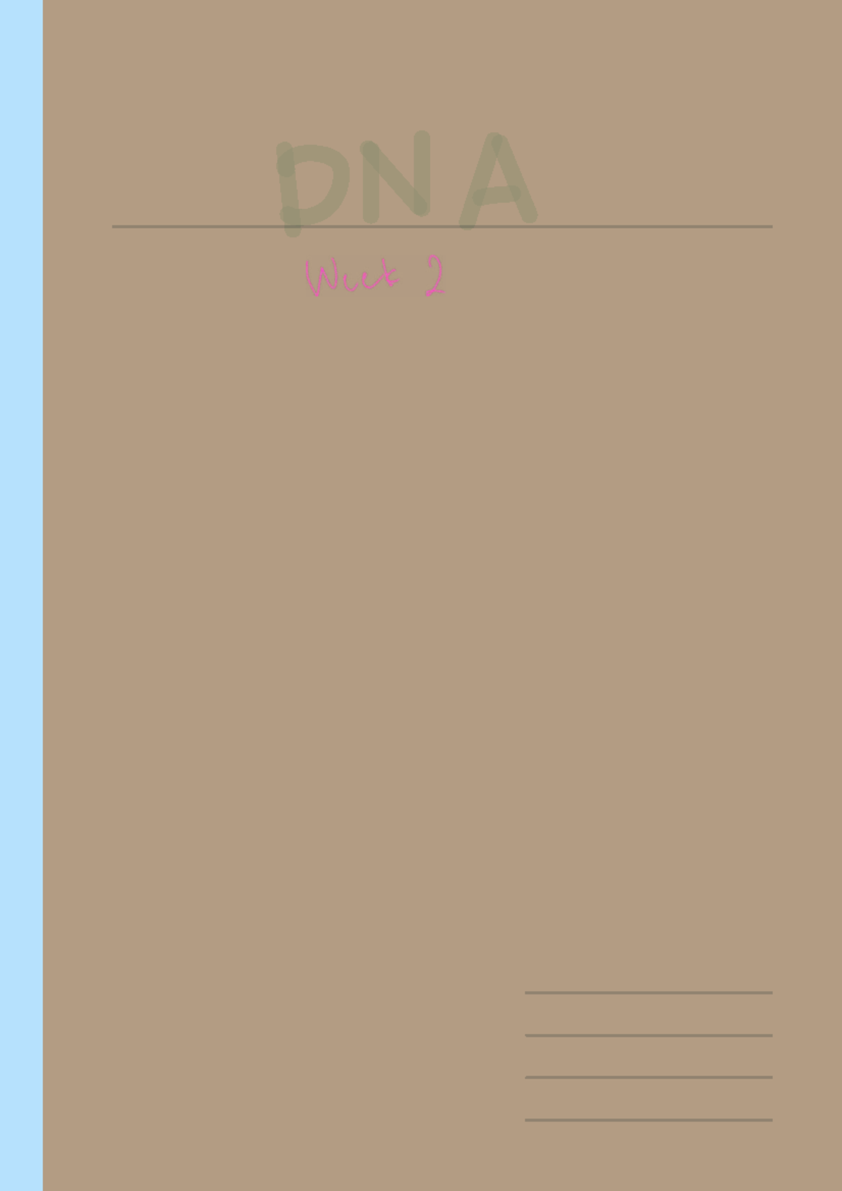PPT W2 Final Exam Notes on DNA Structure and Replication - Studocu