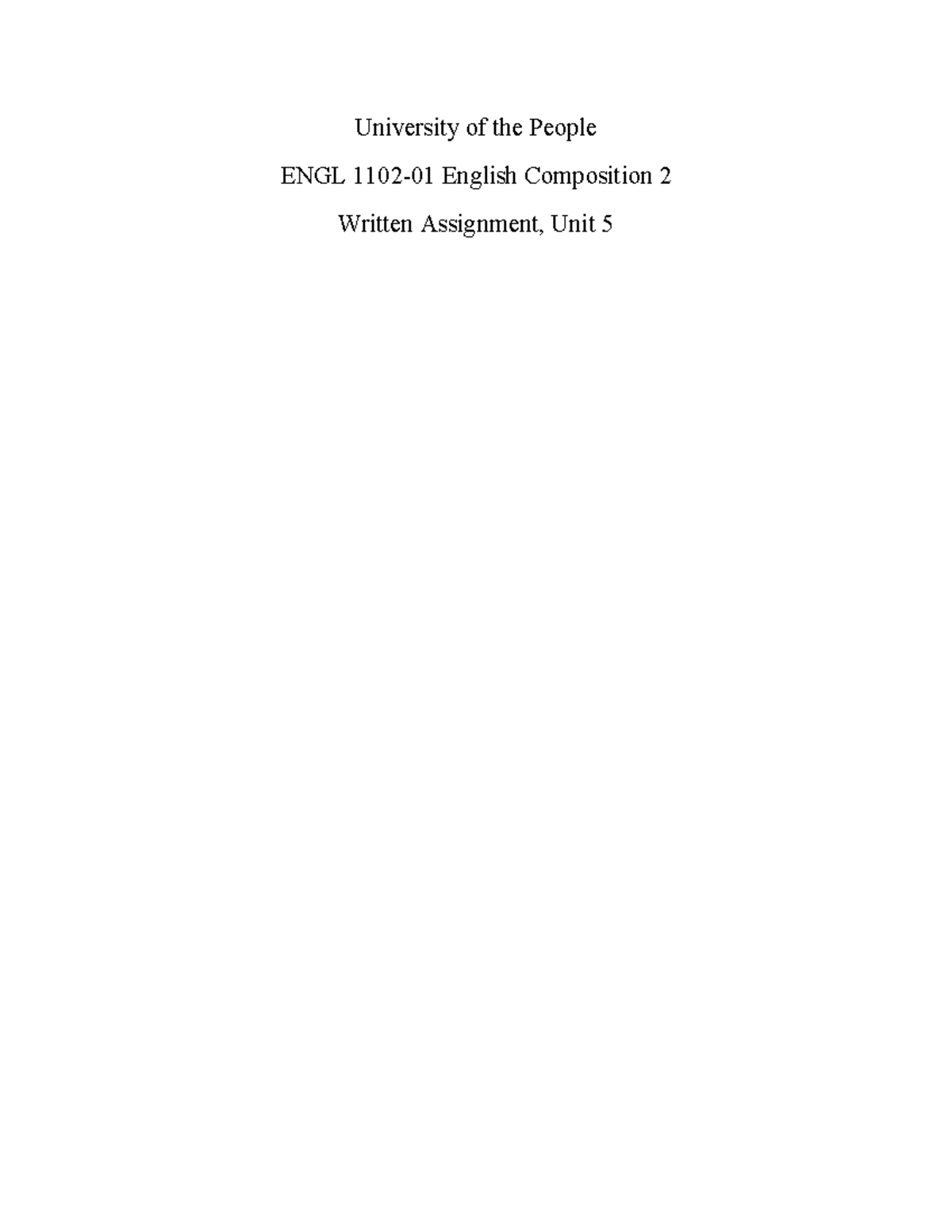 English Composition 2 written assignment 5 - University of the People ...