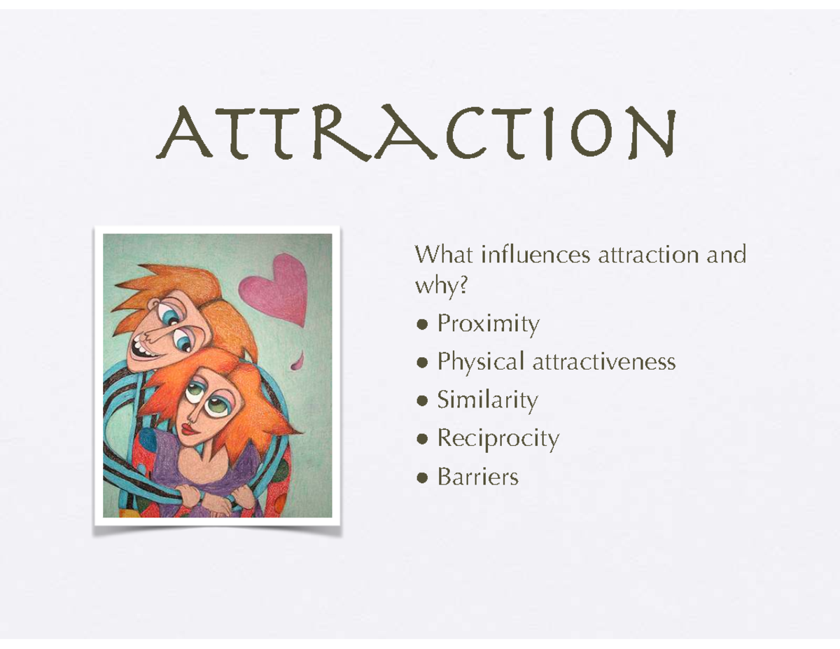 Psychology 101: Factors Influencing Attraction and Relationships - Studocu