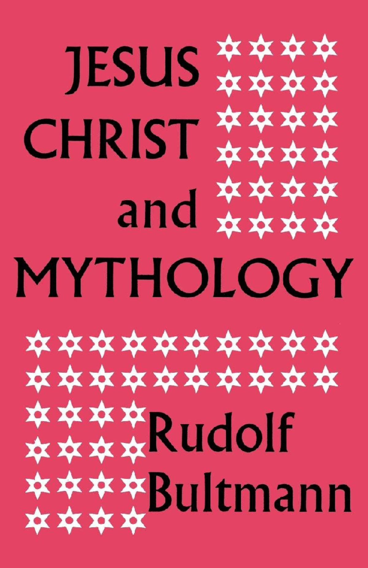 Jesus Christ and Mythology: Bultmann's Interpretative Insights - Studocu