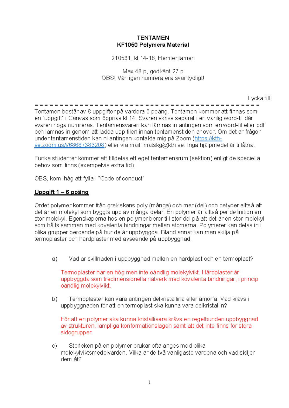 Tentamen KF1050: Polymera Material 2021 med lösningar och frågor - Studocu