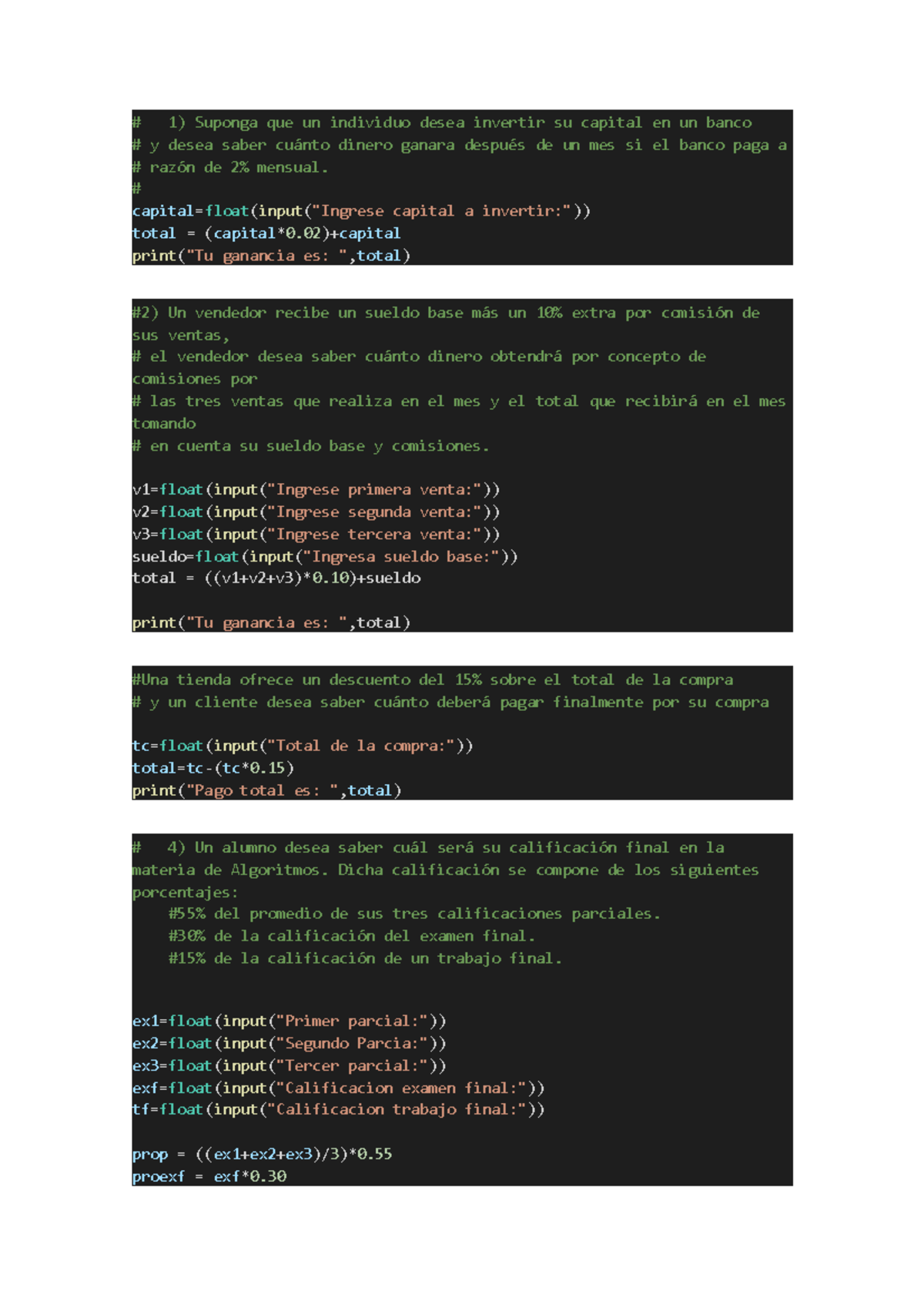Ejericio python - 1) Suponga que un individuo desea invertir su capital ...