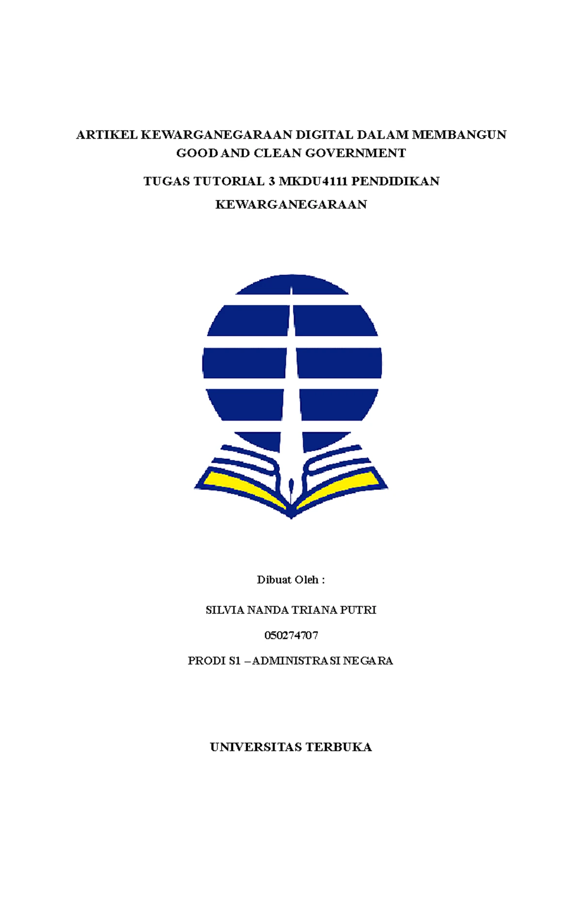 Jawaban Tugas Tutorial 3 perpestif global - JAWABAN TUGAS TUTON TUGAS TUTORIAL 3 PDGK4303 ...