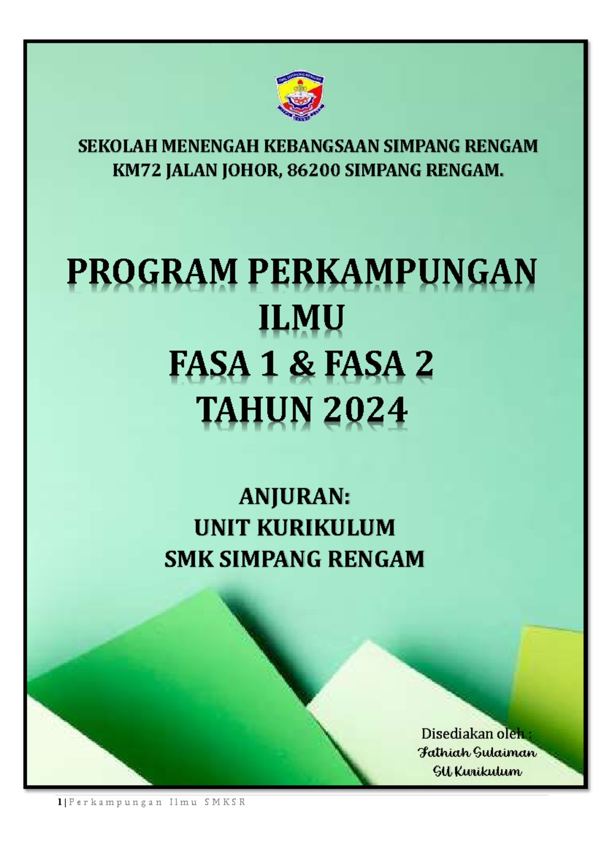 Laporan Program Perkampungan Ilmu Fasa 1 & 2 2024 - SMKSR - Studocu