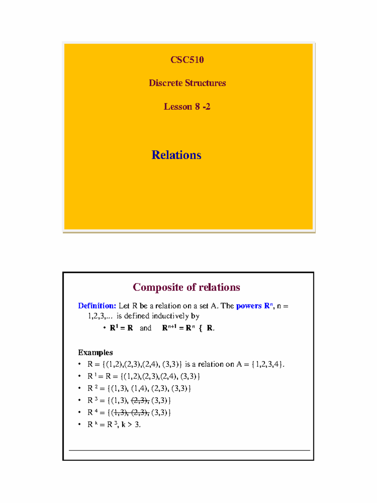 CSC510 Discrete Structures Lesson 8: Relations and Their Properties ...
