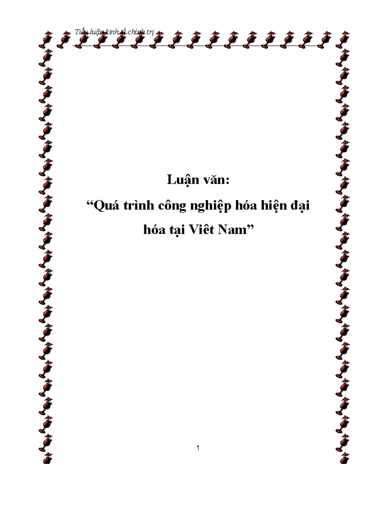 Tieu-luan-kinh-te-chinh-tri-cong-nghiep-hoa-hien-dai-hoa compress - Lu ¿n v n: