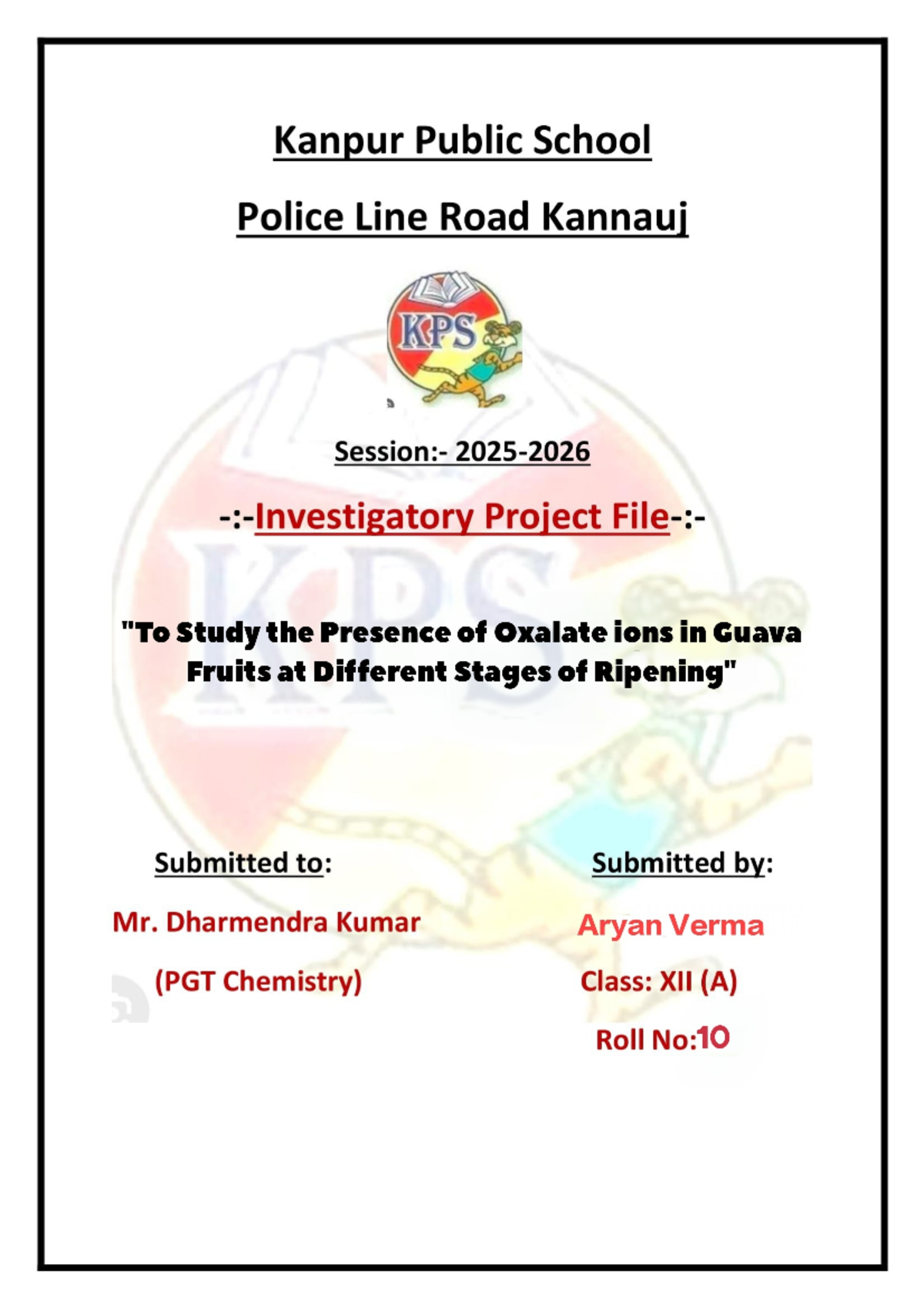 KPS XII (A) Investigatory Project: Oxalate Ions in Guava Fruits - Studocu