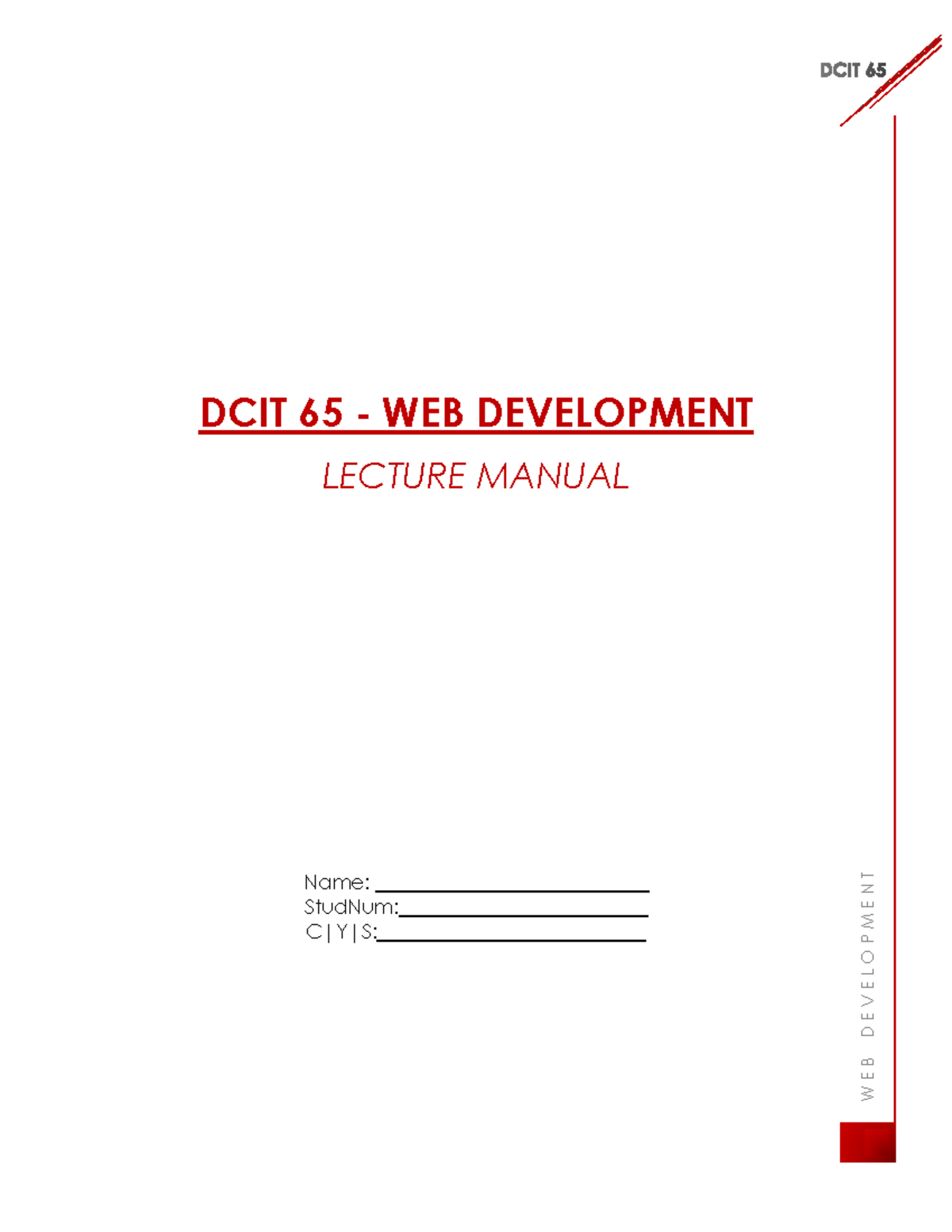 Web lec one - lecture - LECTURE I: WEB DEVELOPMENT History and Facts DCIT 65 WEB DEVELOPMENT WEB ...