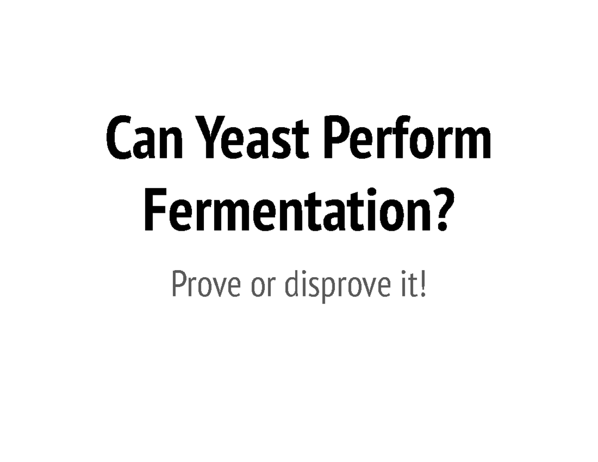 Experiment on Yeast and Fermentation: Investigating Metabolic Processes ...