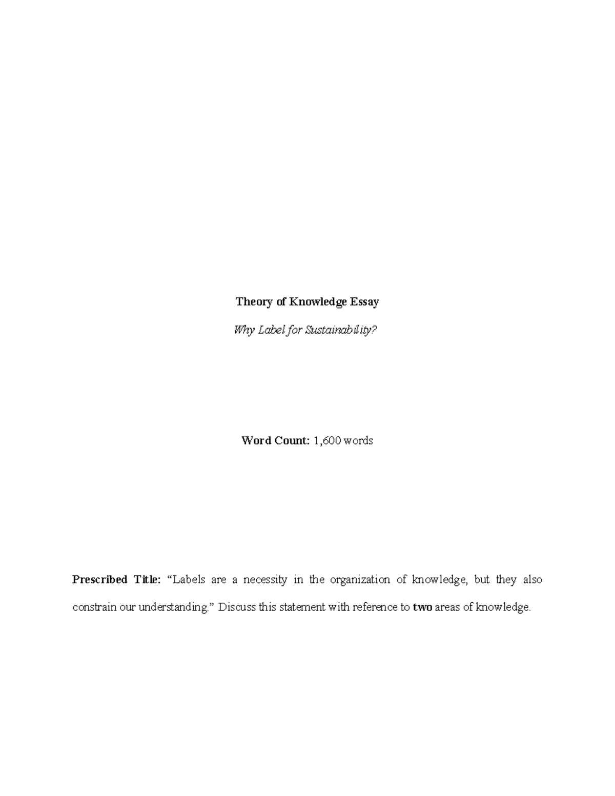 Theory of Knowledge Essay - ” Discuss this statement with reference to ...