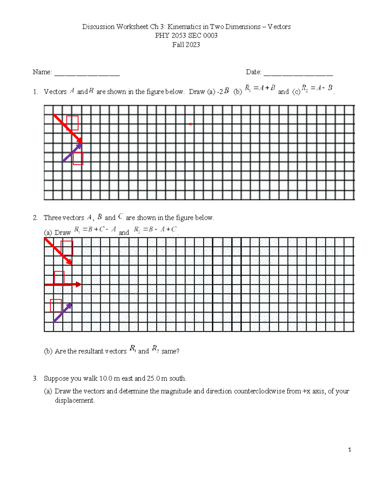 Discussion worksheet 4: Kinematics in two dimensions vectors PHY 2053 ...