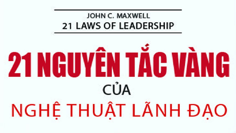 21 Nguyên Tắc Vàng Của Nghệ Thuật Lãnh Đạo - John C. Maxwell - Studocu