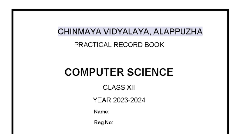 CHINMAYA VIDYALAYA COMPUTER SCIENCE CLASS XII PRACTICAL RECORD 2023 ...