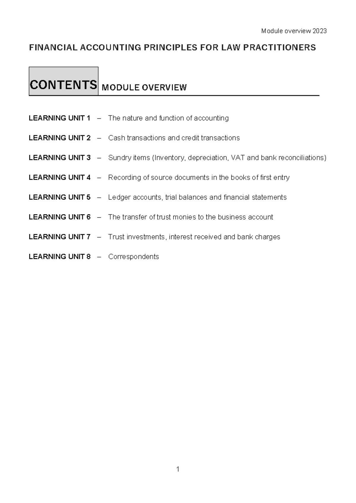 FAC1503 2023 Module overview - FINANCIAL ACCOUNTING PRINCIPLES FOR LAW PRACTITIONERS CONTENTS ...