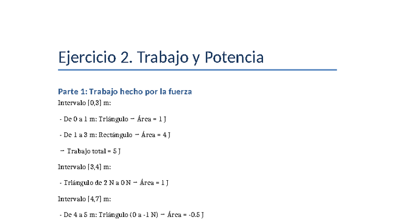 Trabajo y Potencia Ejercicio 2 - Ejercicio 2. Trabajo y Potencia Parte 1: Trabajo hecho por la ...