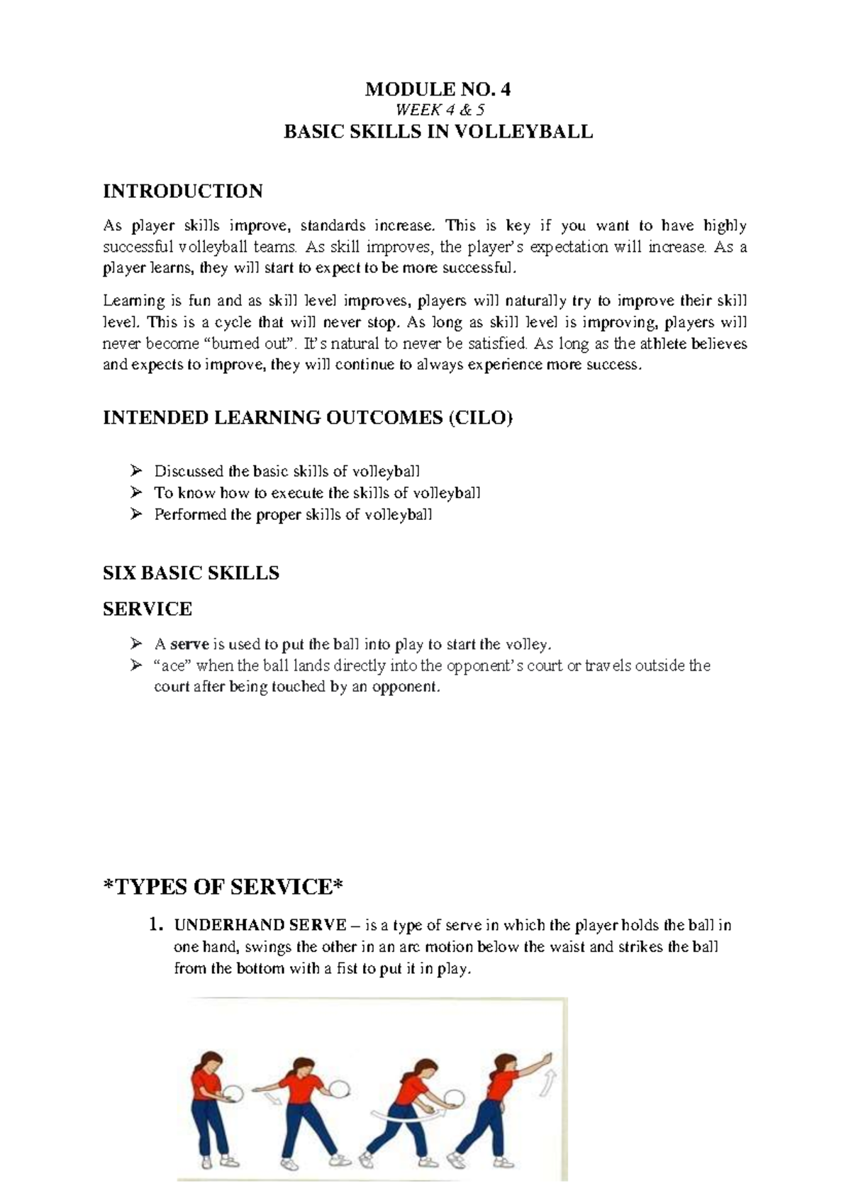 Basic Skills in Volleyball - MODULE NO. 4 WEEK 4 & 5 BASIC SKILLS IN VOLLEYBALL INTRODUCTION As ...