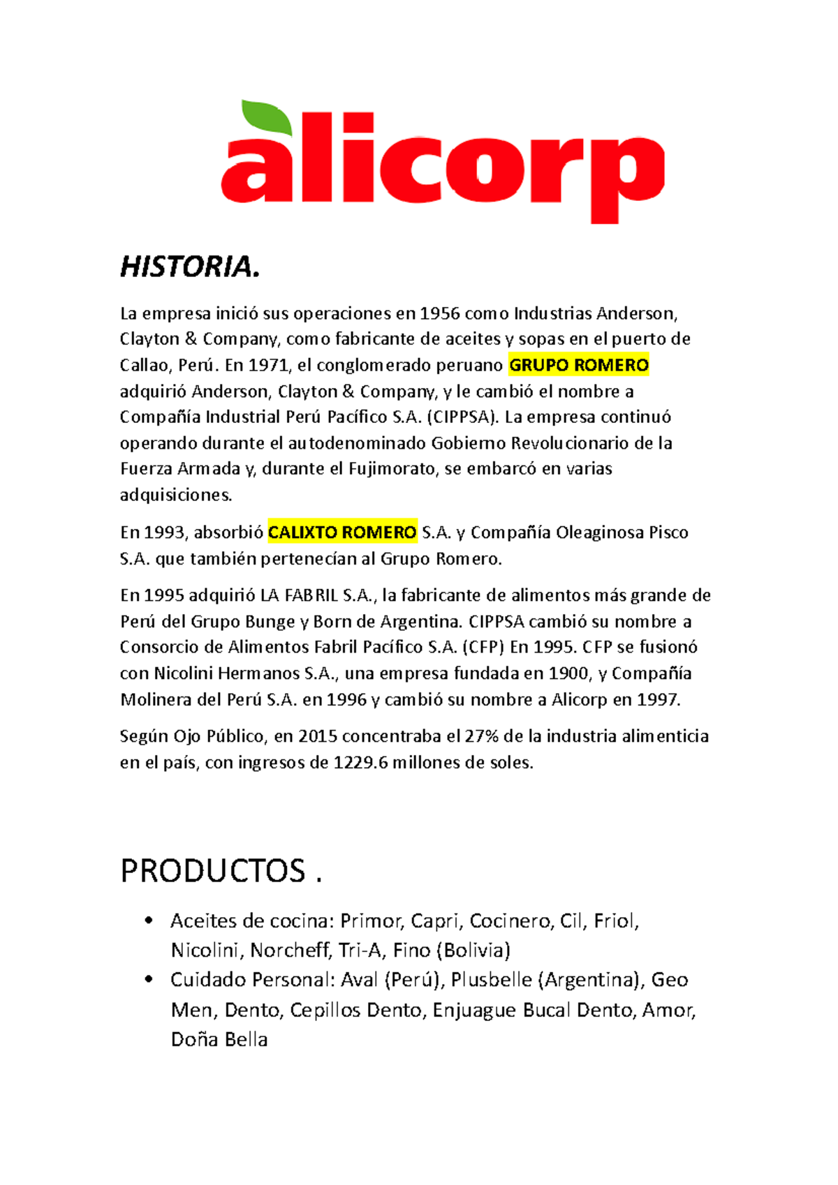 Alicorp - HISTORIA. La empresa inició sus operaciones en 1956 como ...