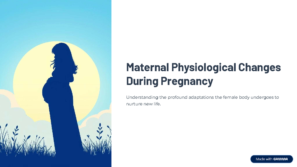 Maternal Physiological Changes During Pregnancy: A Comprehensive ...