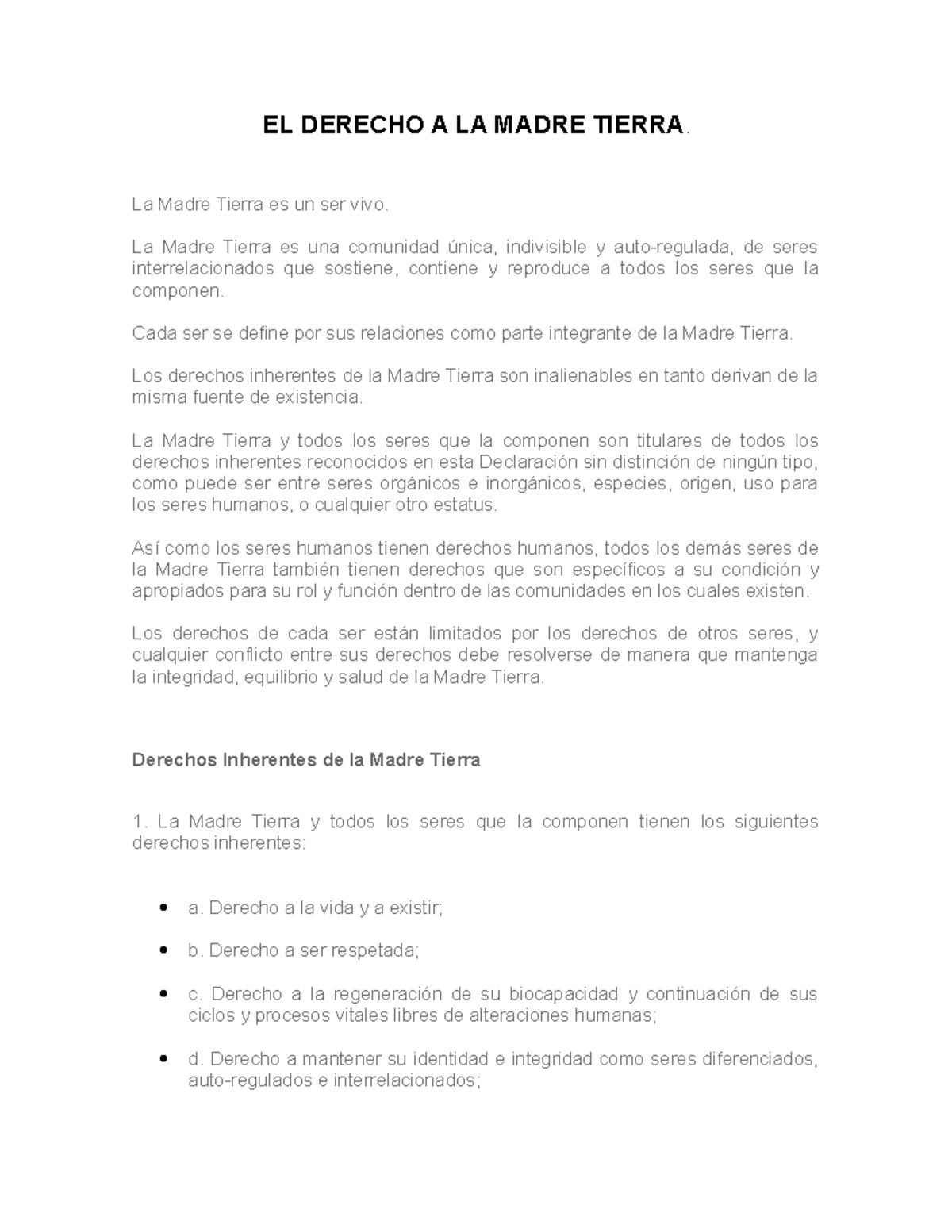 EL Derecho A LA Madre Tierra - EL DERECHO A LA MADRE TIERRA. La Madre Tierra es un ser vivo. La ...