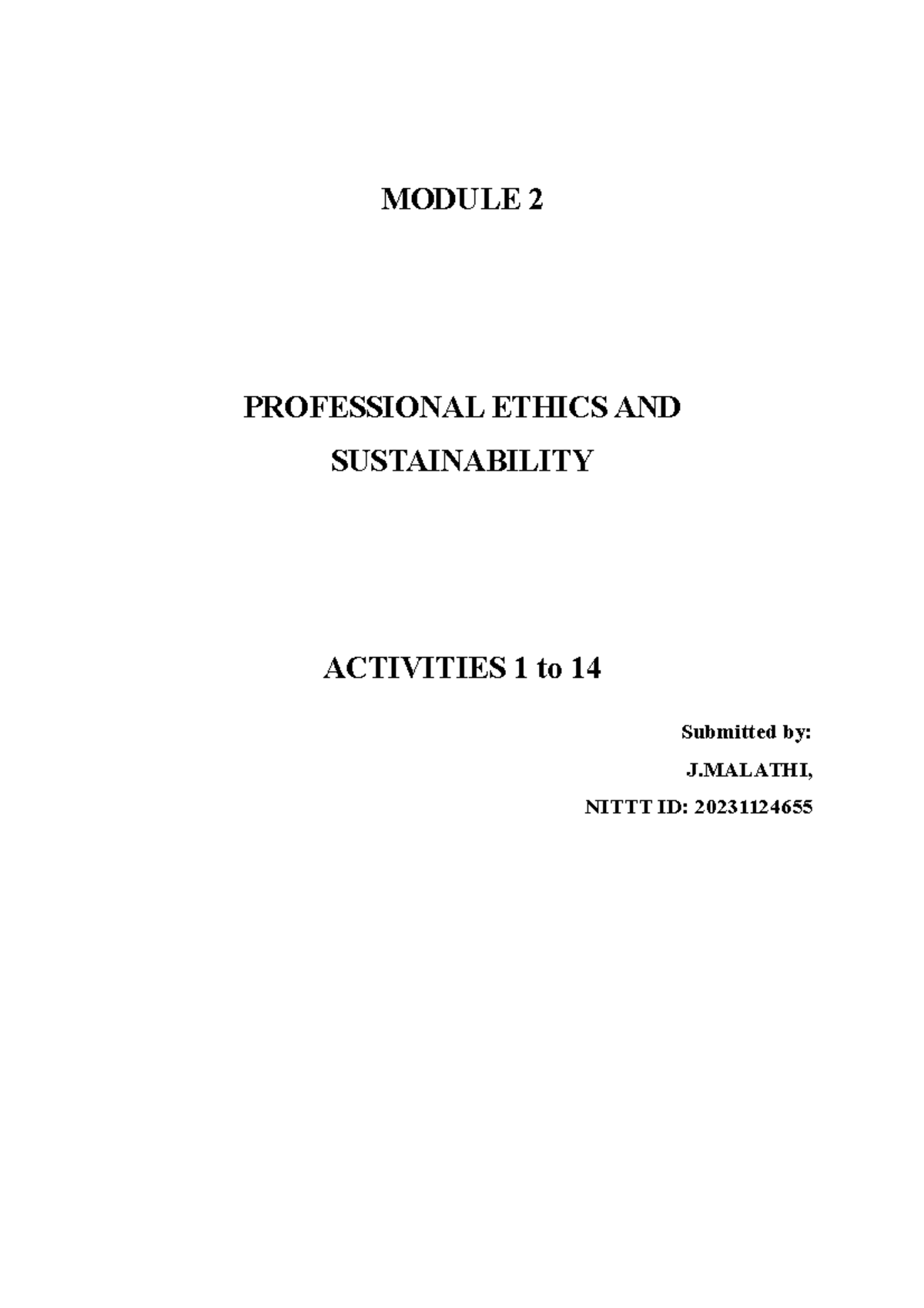 Module 2 Assignment 1 to 14 - MODULE 2 PROFESSIONAL ETHICS AND ...