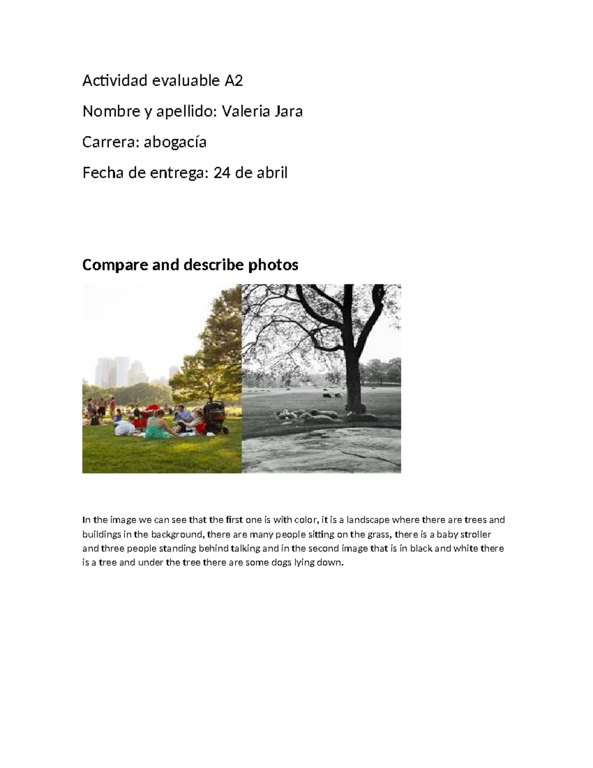 Actividad evaluable A2 ingles - Actividad evaluable A Nombre y apellido: Valeria Jara Carrera ...