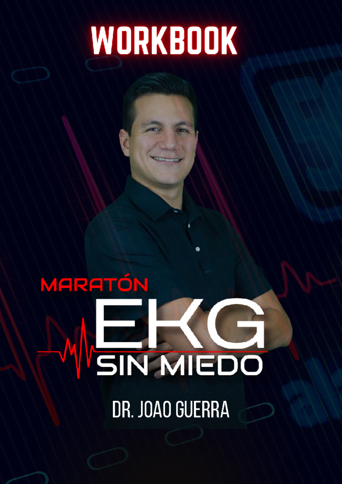 Workbook EKG SIN Miedo - Entrenamiento Dr. Joao Guerra - Studocu