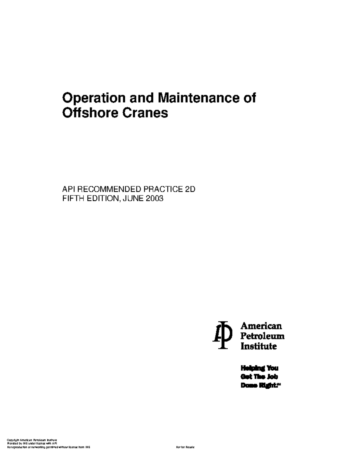 API RP 2D: Operation & Maintenance of Offshore Cranes, 5th Ed. 2003 ...
