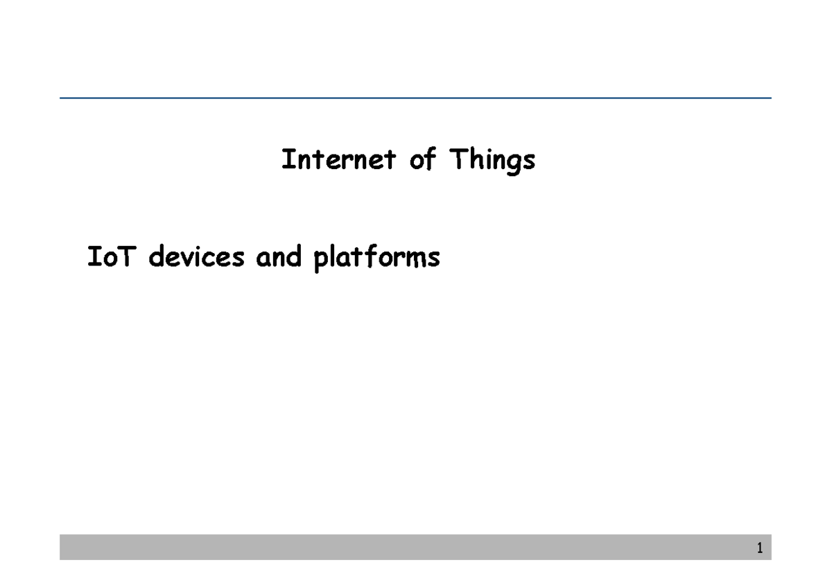 Lec 1 Sensors Actuators - Internet of Things IoT devices and platforms Book While sensors are ...