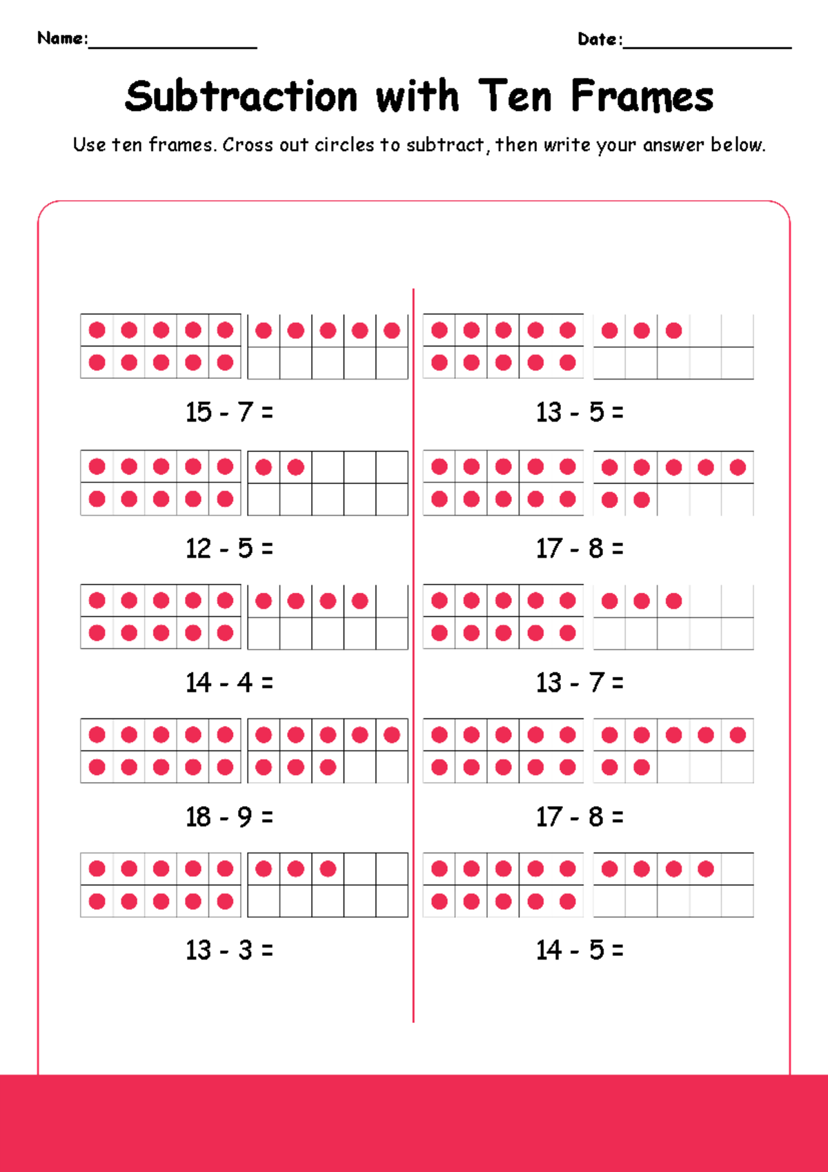 Subtraction with Ten Frames - 1st Grade Worksheet - 15 - 7 = Name: Date ...
