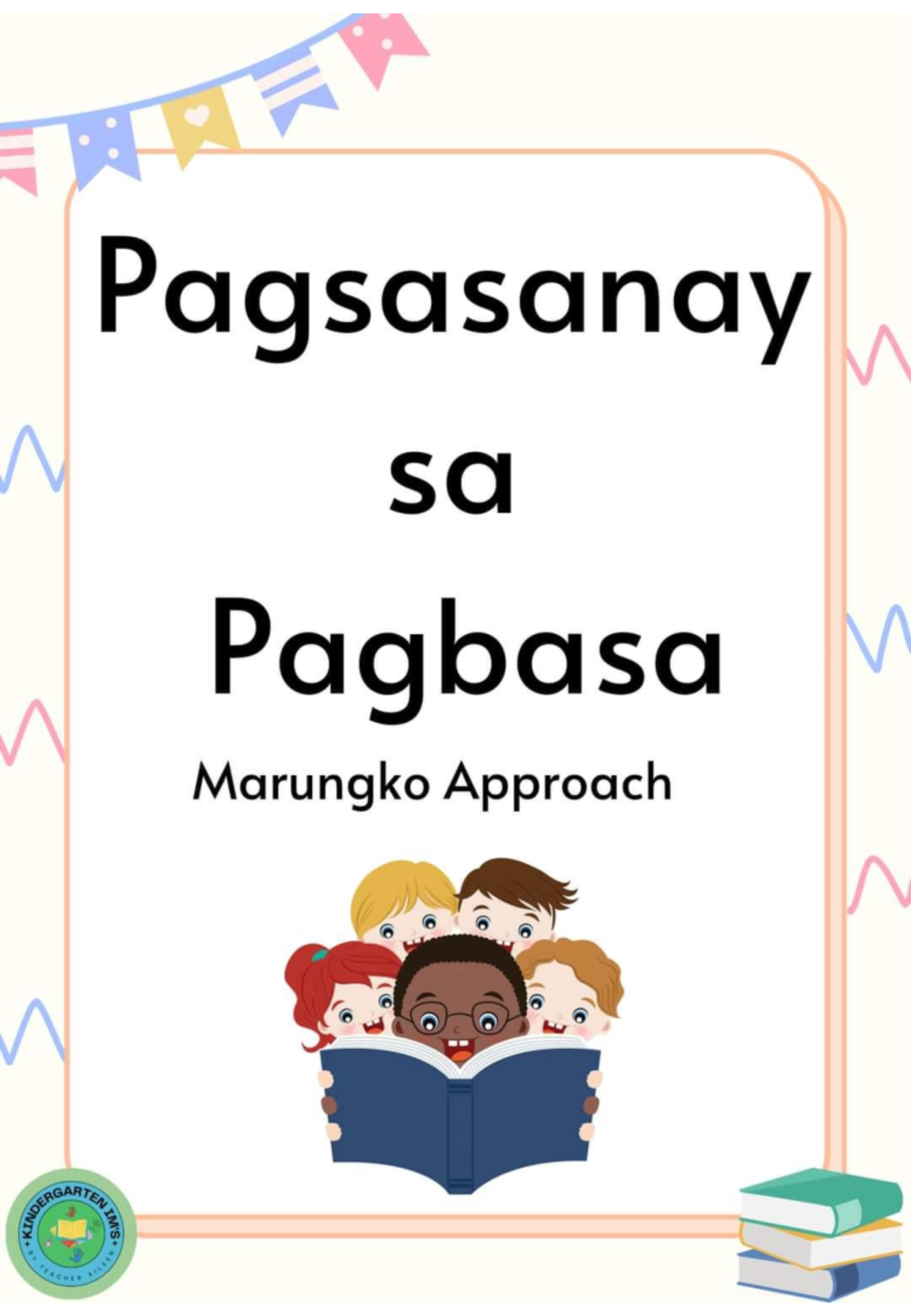 Kinder Marungko Approach: Reading Training for HUNDERGARTEN - Studocu