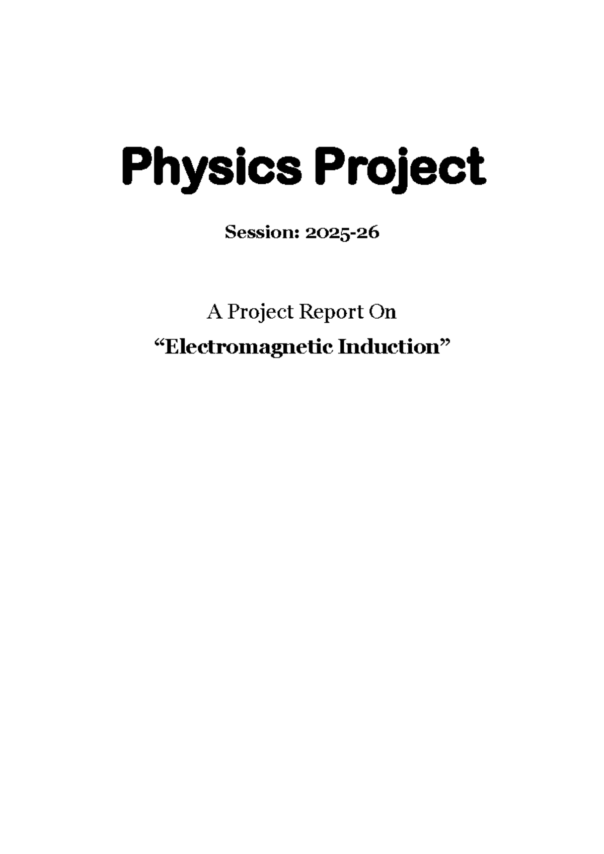 Physics Project Report: Law of Electromagnetic Induction - Studocu