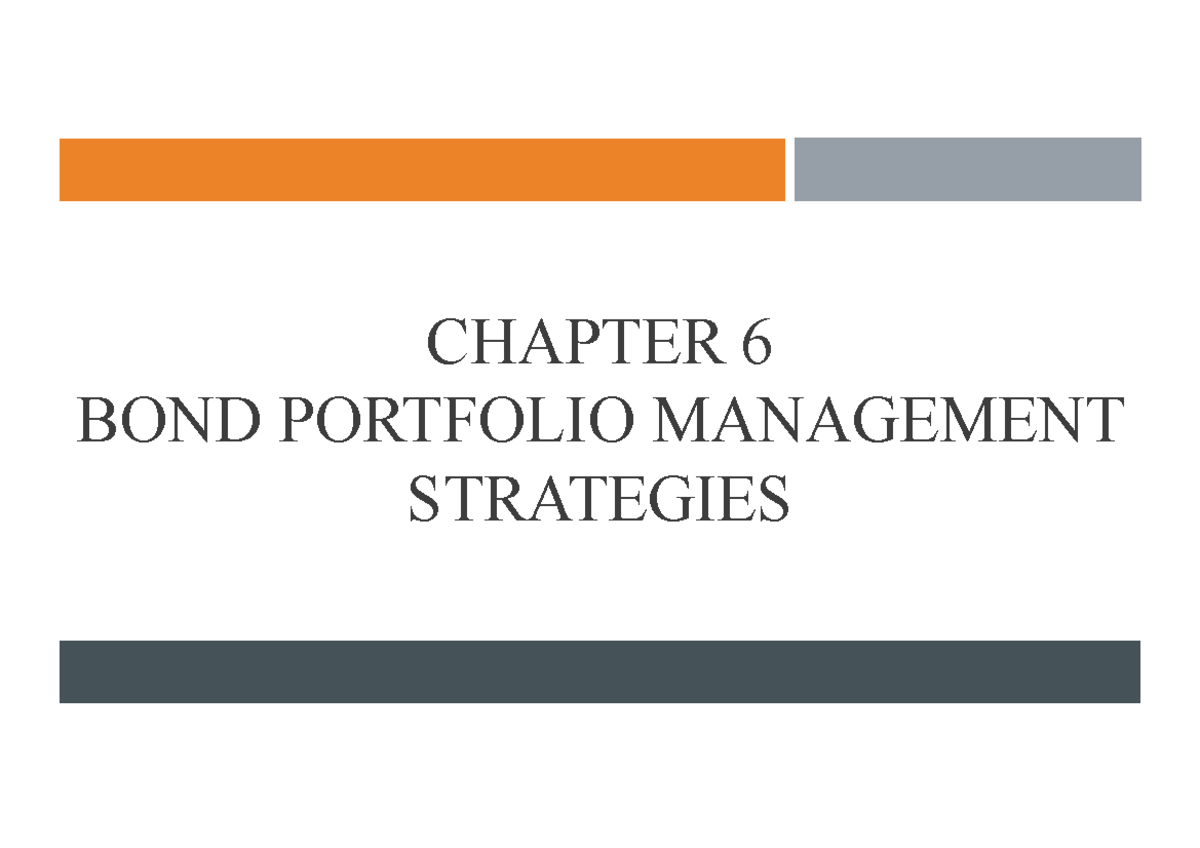 DTUE406 Chapter 6: Bond Portfolio Management Strategies Overview - Studocu