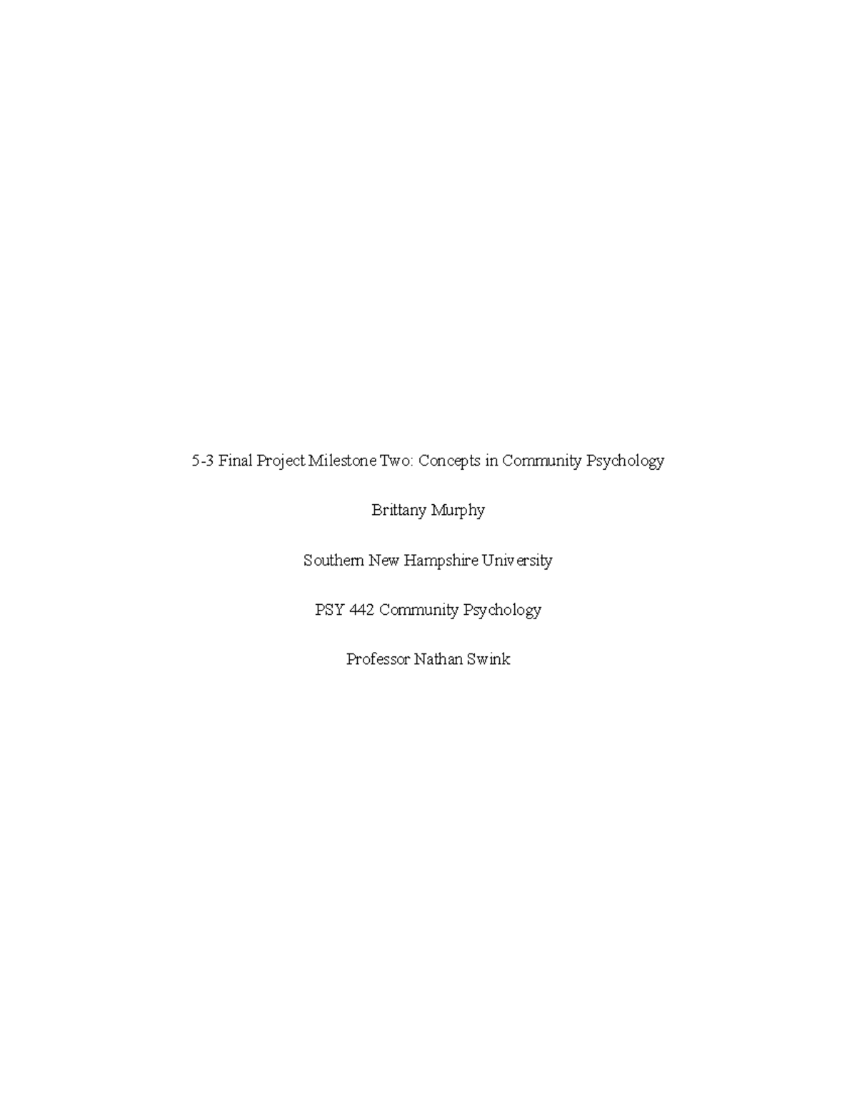 PSY 442 5-3 Final Project Milestone Two Concepts in Community ...
