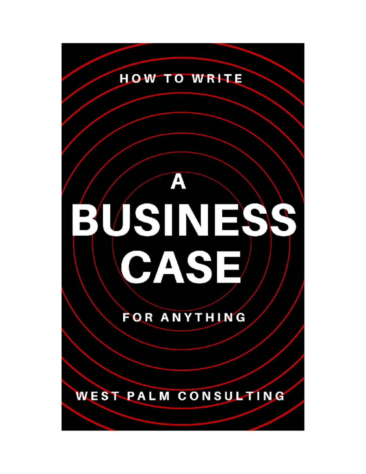 How to write a business case for anything - Table of Contents ...
