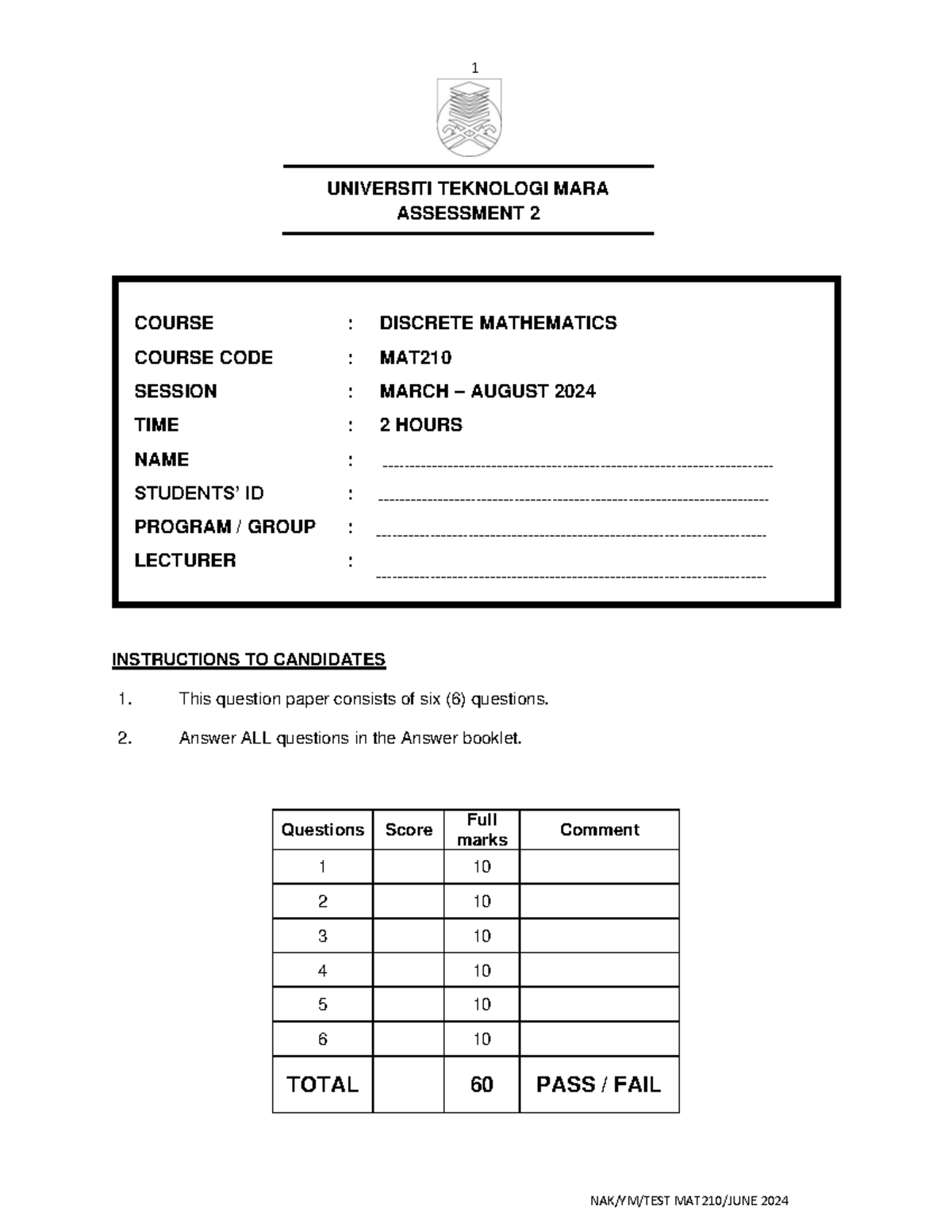 Assessment 2 MAT210 JUN 2024 - UNIVERSITI TEKNOLOGI MARA ASSESSMENT 2 COURSE : DISCRETE ...