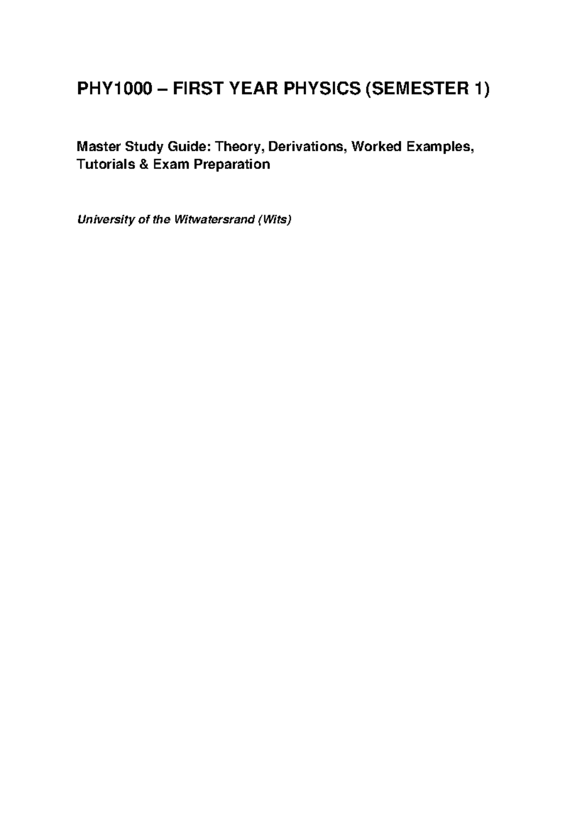 Wits PHY1000 First Year Physics Sem1 Master Study Guide: Theory ...