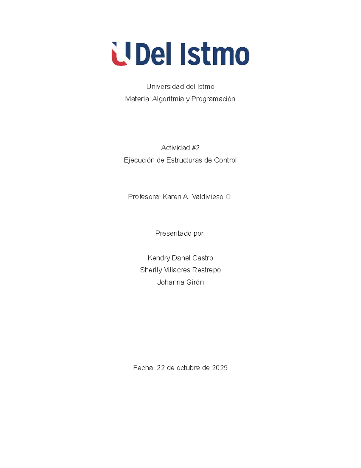 Algoritmia y Programación: Ejecución de Estructuras de Control ...