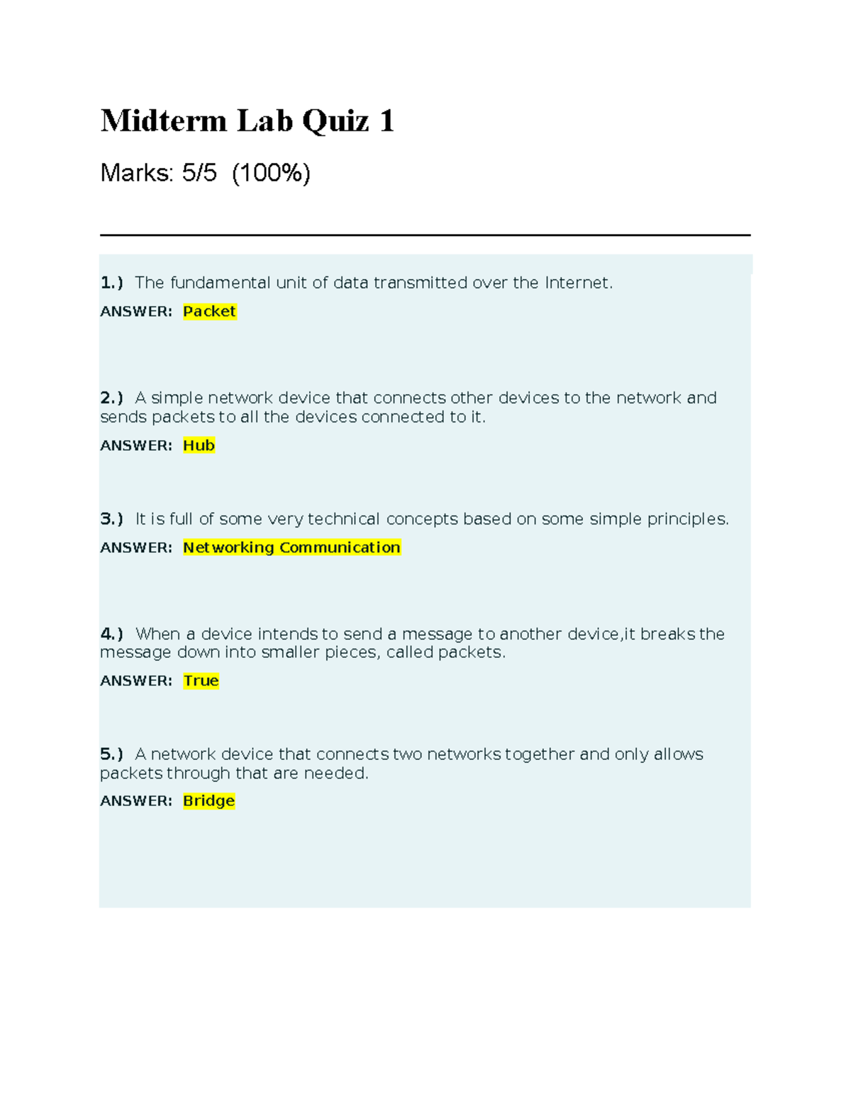 Midterm Lab Quiz 1 - Good Luck :) - Midterm Lab Quiz 1 Marks: 5/5 (100%) 1.) The fundamental ...