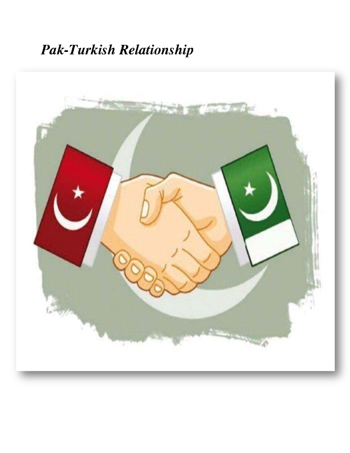 Pakistan-Turkey Relations: Historical Ties and Future Prospects Report ...