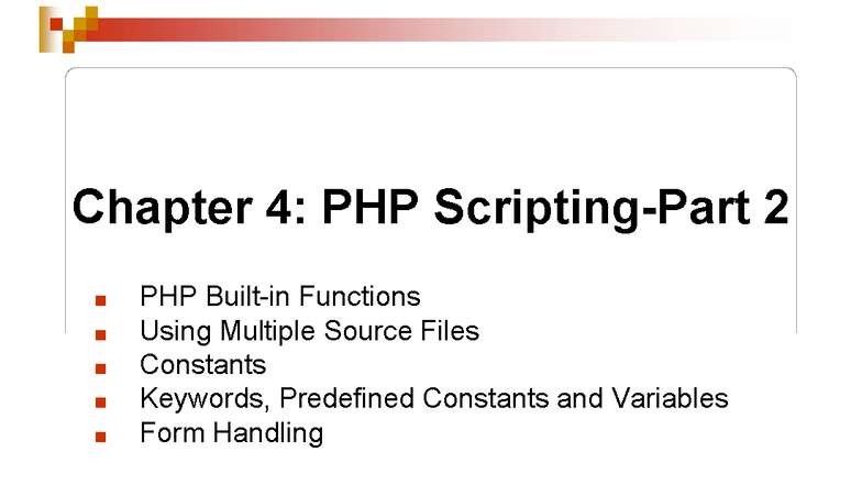 Chapter 4: PHP Scripting - Part 2 Functions and File Handling - Studocu