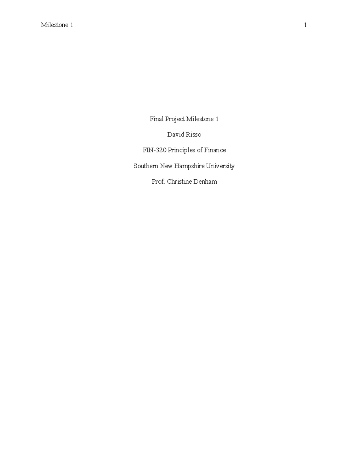 FIN-320 Milestone 1 - Final Project Milestone 1 David Risso FIN-320 ...