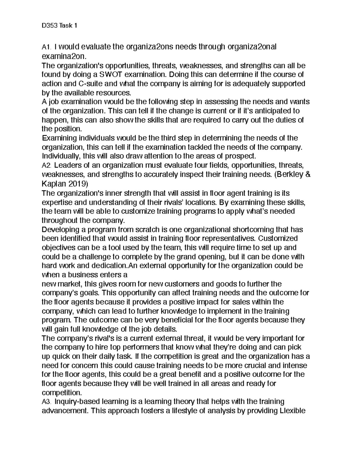 WGU D353 TASK 1 - D353 TASK 1 - D353 Task 1 A1. I would evaluate the ...