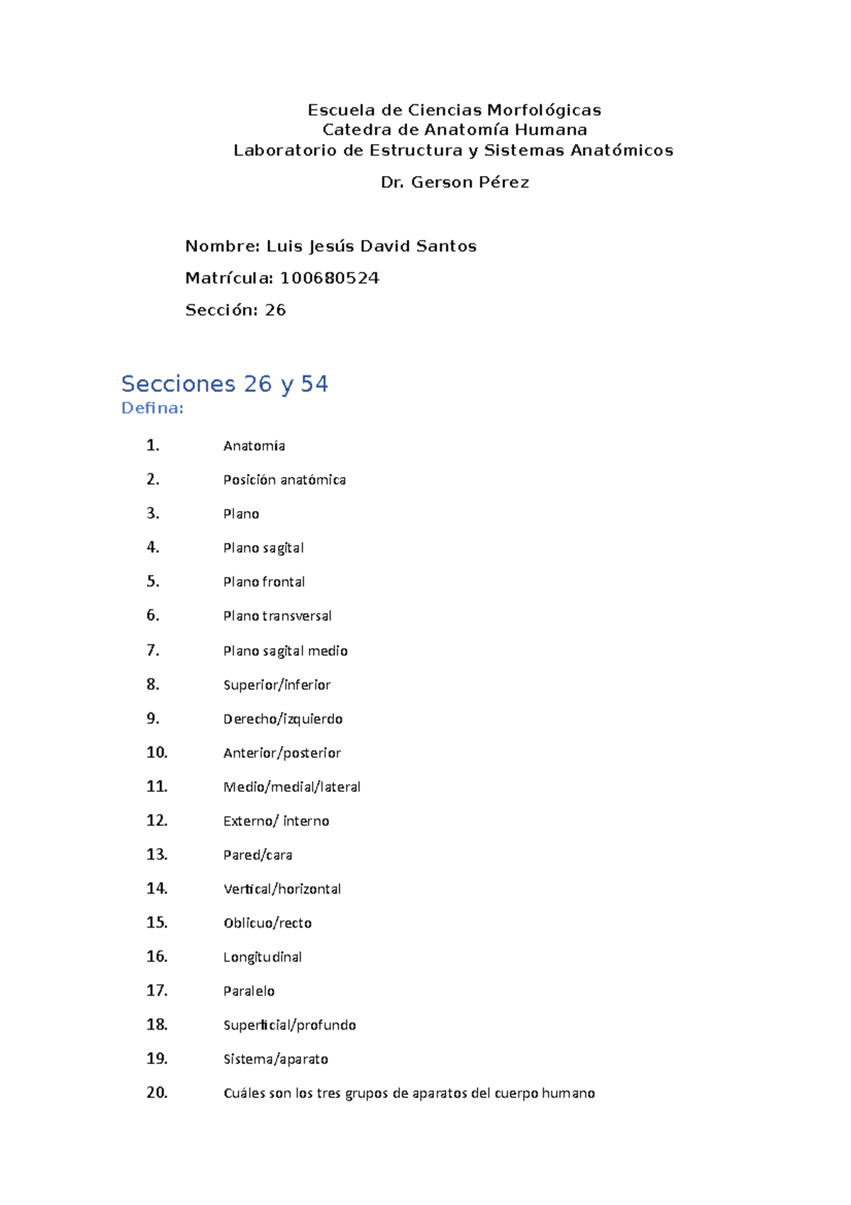 Lab estructuras tarea 1 - Escuela de Ciencias Morfológicas Catedra de Anatomía Humana ...