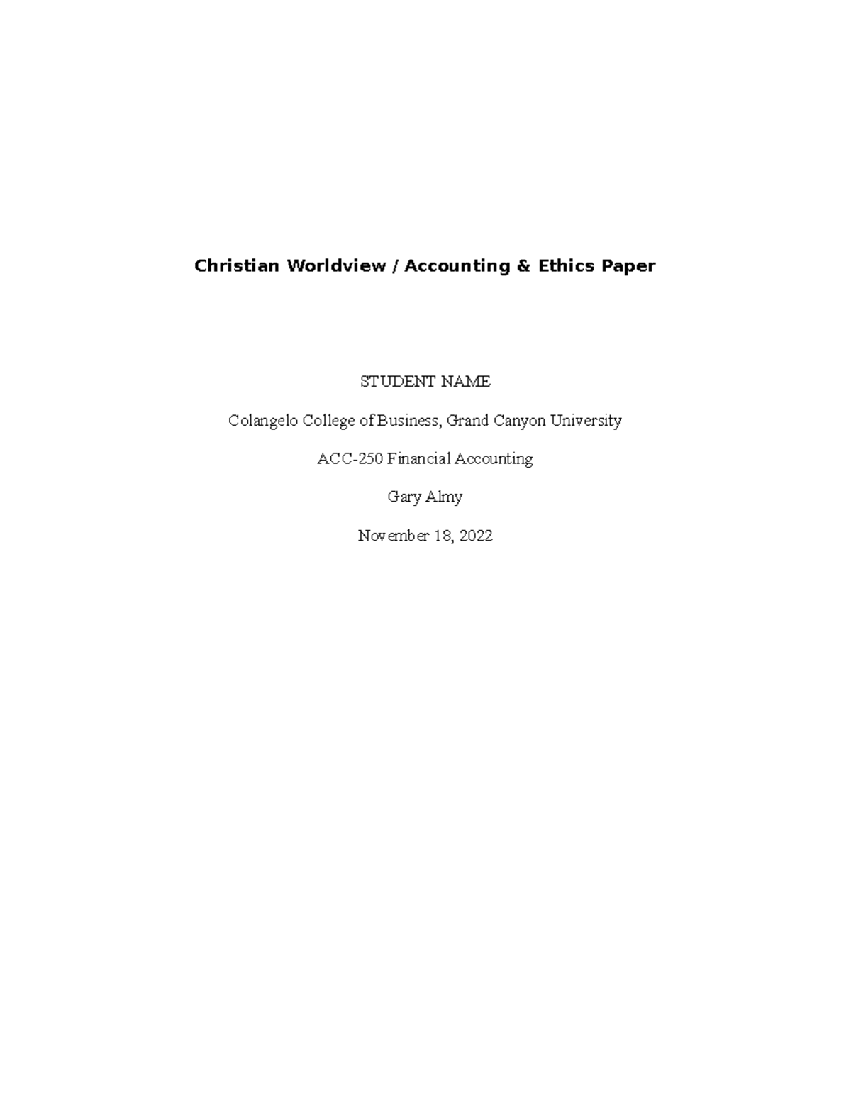 ACC-250 Christian Worldview on Accounting & Ethics Case Study - Studocu