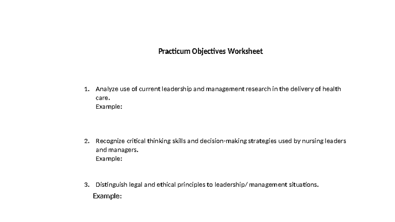 Practicum Objectives Worksheet - Analyze use of current leadership and ...