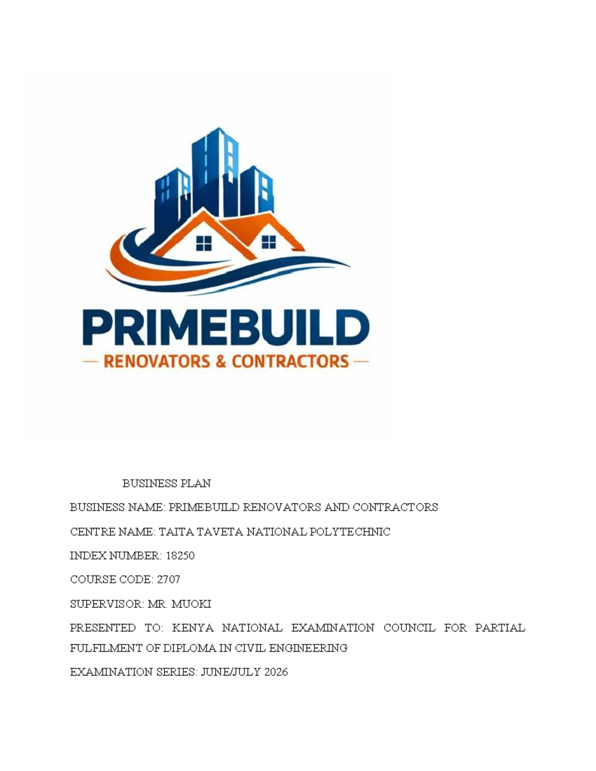 BUSINESS PLAN: Primebuild Renovators & Contractors (Course 2707) - Studocu