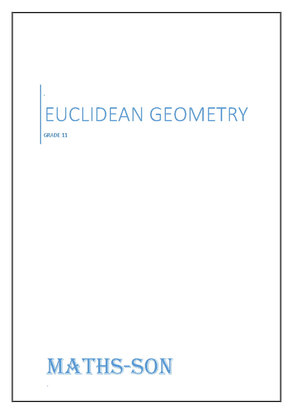 Euclidean Geometry 11 NEW - . EUCLIDEAN GEOMETRY GRADE 11 MATHS-SON ...