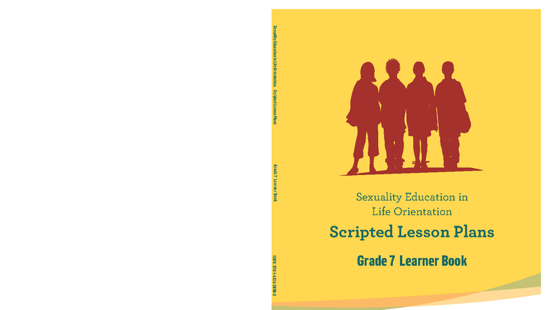 Sexuality Education in Life Orientation: Grade 7 Scripted Lesson Plans ...