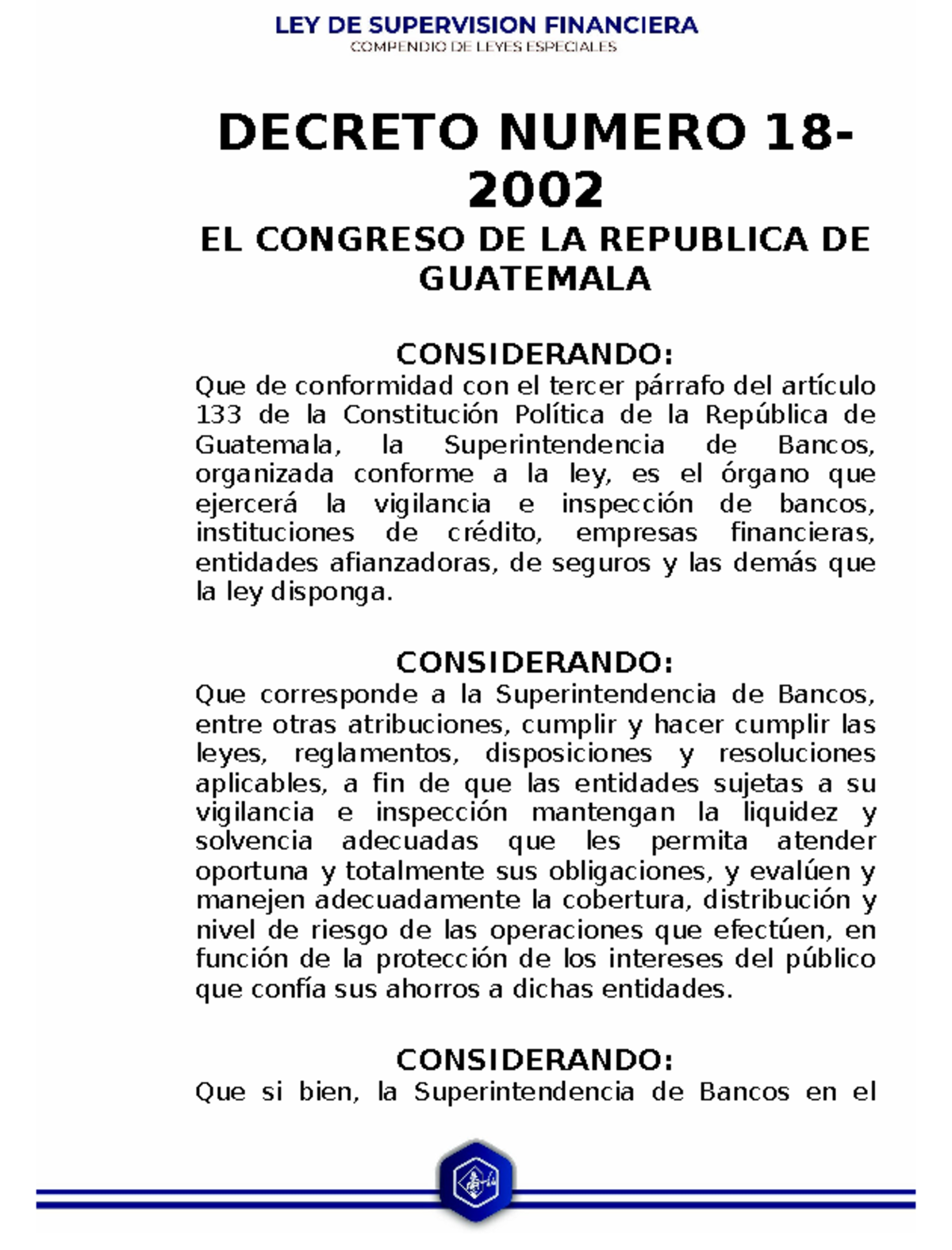 LEY DE Supervision Financiera - DECRETO NUMERO 18- 2002 EL CONGRESO DE LA REPUBLICA DE GUATEMALA ...