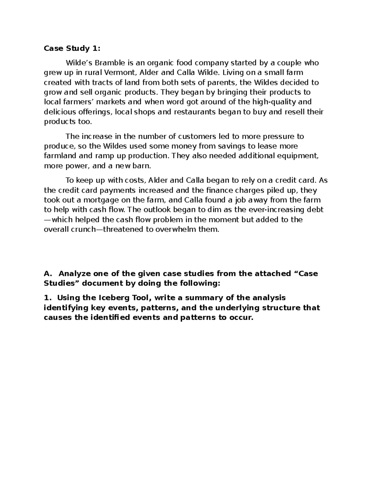 Systems Thinking Task 1 - Case Study 1: Wilde’s Bramble is an organic food company started by a ...